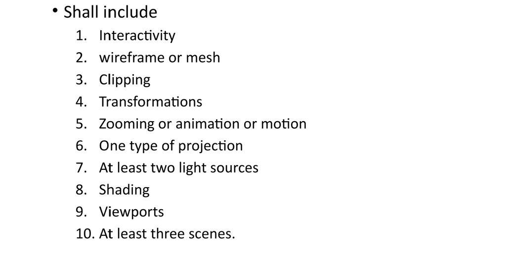 Solved Any OpenGL 2d or 3d shapes that have the following | Chegg.com