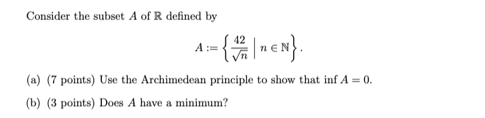 Solved Consider the subset A of R defined by A:={n42∣n∈N}. | Chegg.com