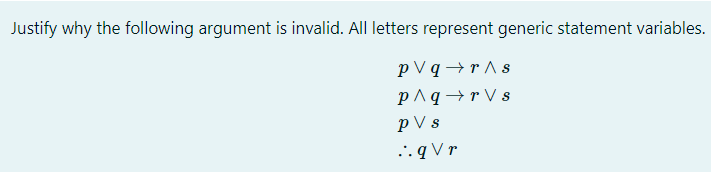 Solved Justify why the following argument is invalid. All | Chegg.com