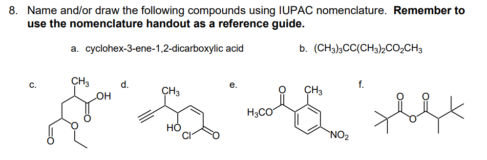 Solved Name and/or draw the following compounds using IUPAC | Chegg.com