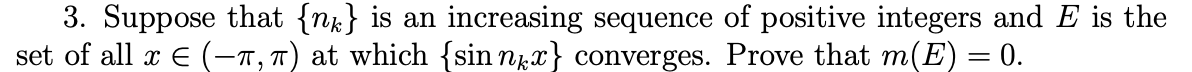 Solved 3. Suppose that {nk} is an increasing sequence of | Chegg.com