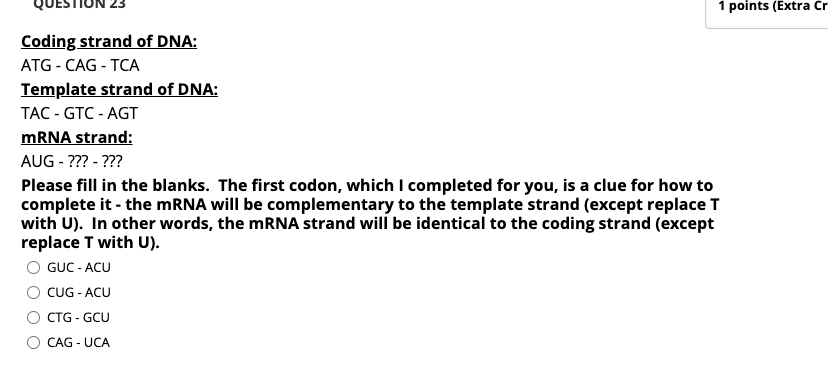 Solved 1 points (Extra Cr Coding strand of DNA: ATG-CAG - | Chegg.com