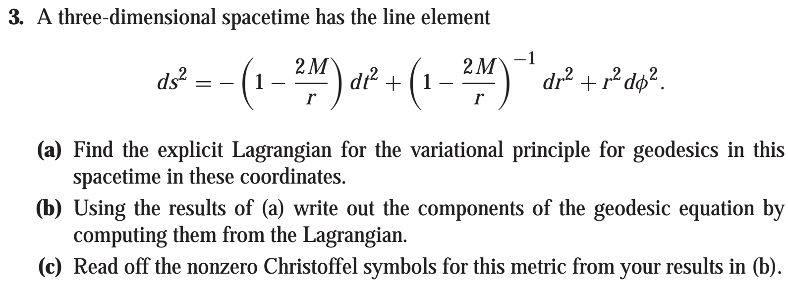 Solved 3. A three-dimensional spacetime has the line element | Chegg.com