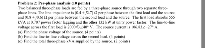 Solved Per-phase analysis Two balanced three-phase loads | Chegg.com