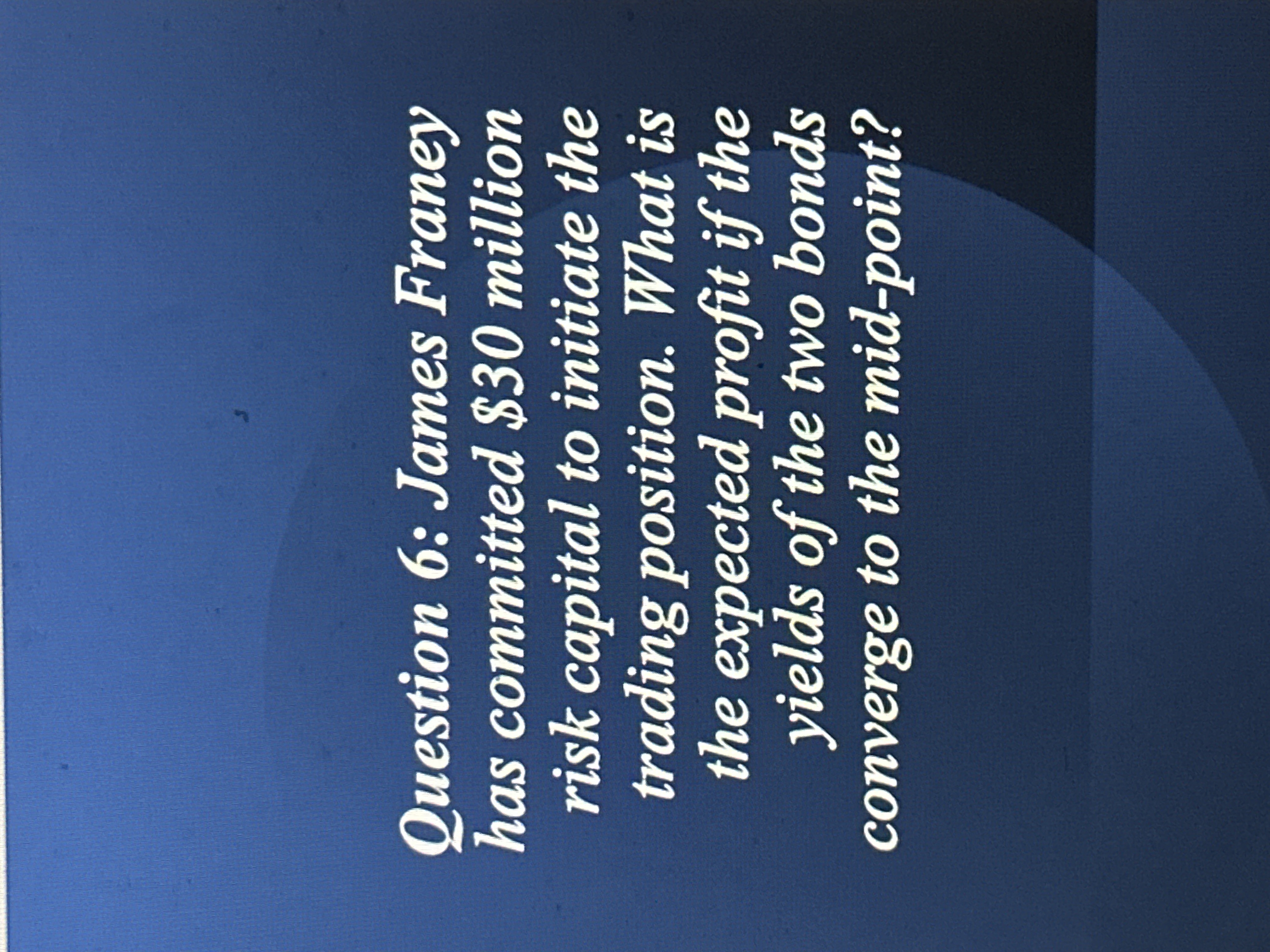 Solved Question 6: James Franeyhas committed $30 | Chegg.com