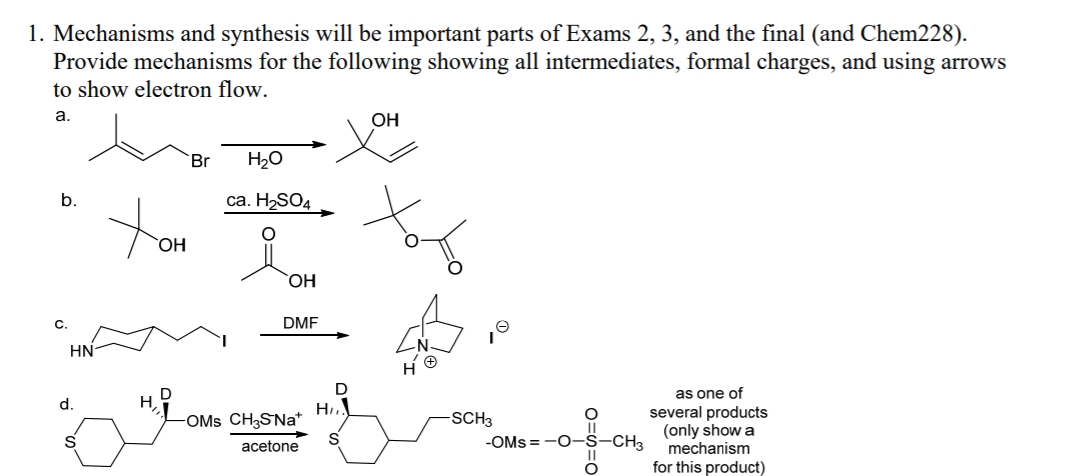 Solved 1. Mechanisms and synthesis will be important parts | Chegg.com