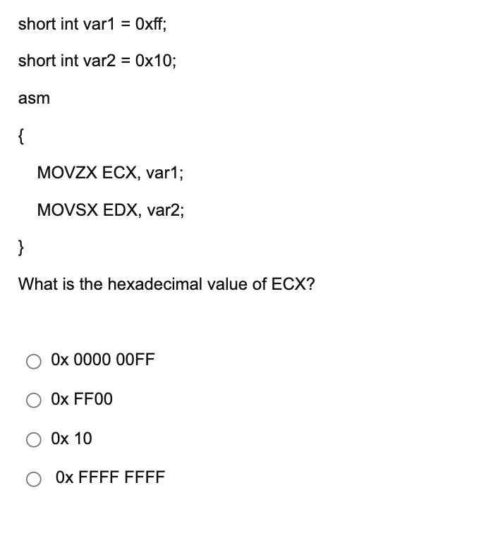 Solved short int var1 = Oxff; short int var2 = 0x10; asm { | Chegg.com