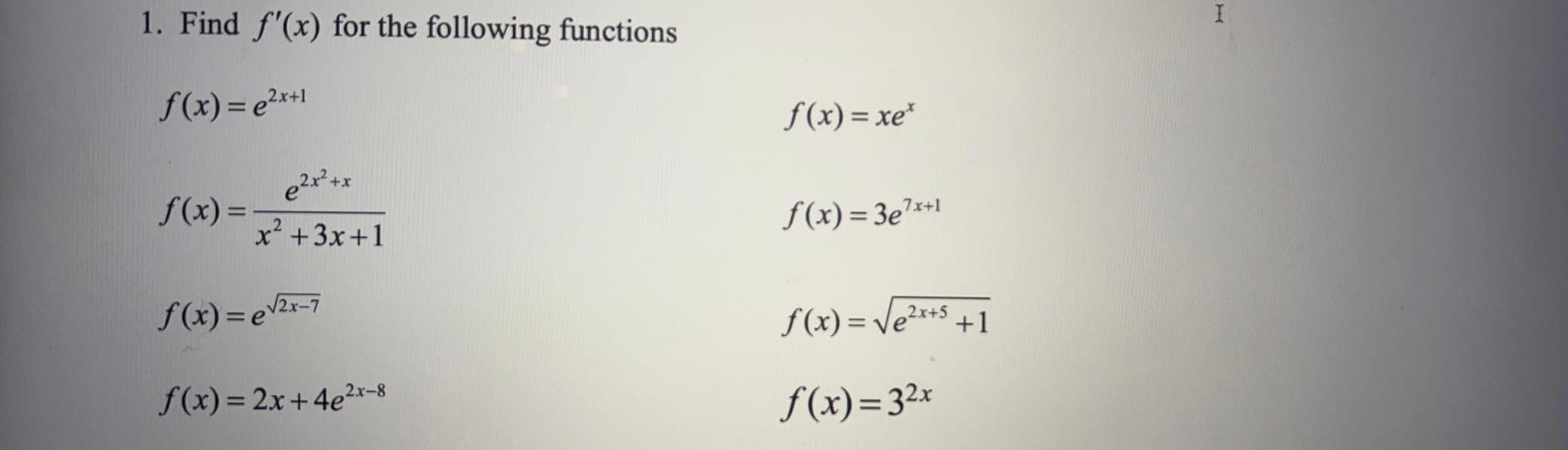Solved 1 Find F′ X For The Following Functions F X E2x 1