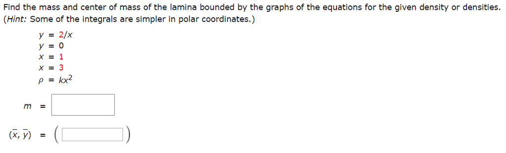 Solved Find the mass and center of mass of the lamina | Chegg.com