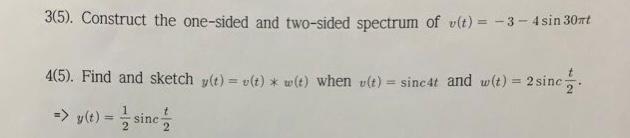 Solved 3(5). Construct the one-sided and two-sided spectrum | Chegg.com