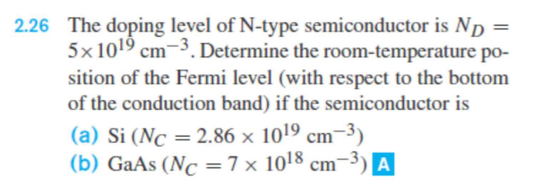 Solved 2.26 The doping level of N-type semiconductor is Np = | Chegg.com