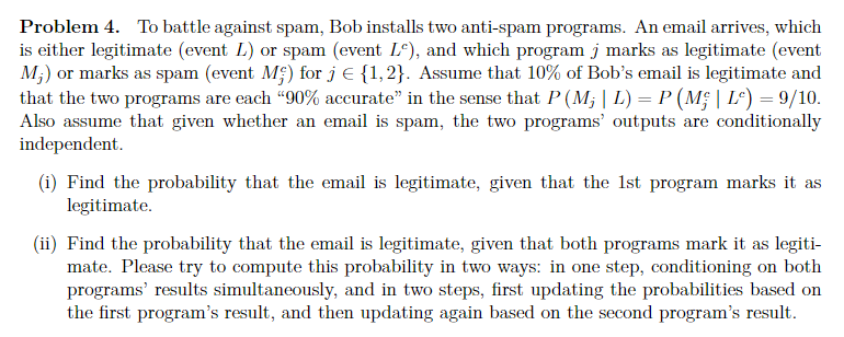 Solved Problem 4. To battle against spam, Bob installs two | Chegg.com