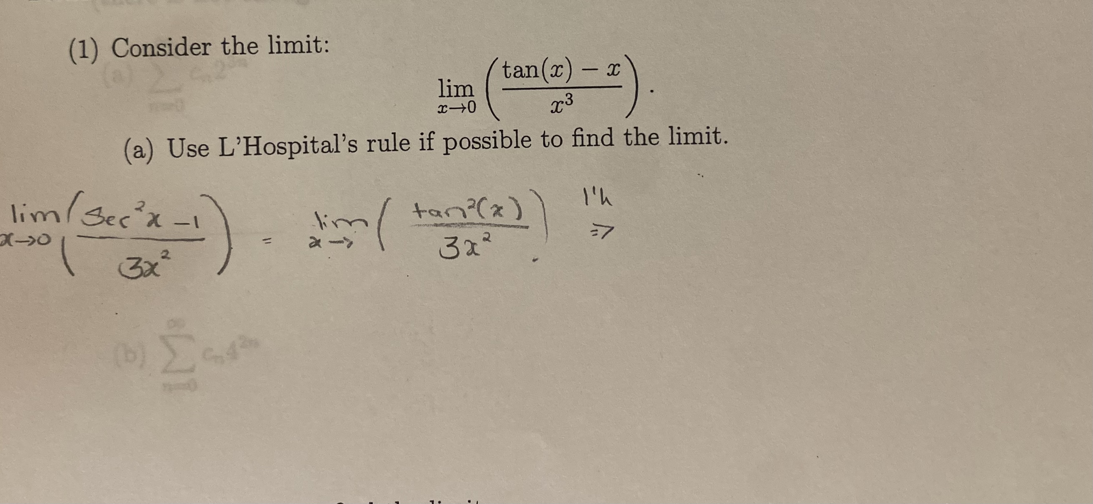 Solved (1) ﻿Consider the limit:limx→0(tan(x)-xx3).(a) ﻿Use | Chegg.com