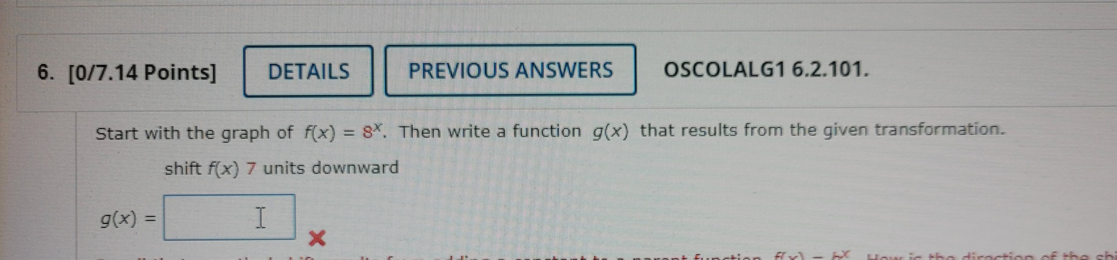 Solved Start with the graph of f(x)=8x. Then write a | Chegg.com