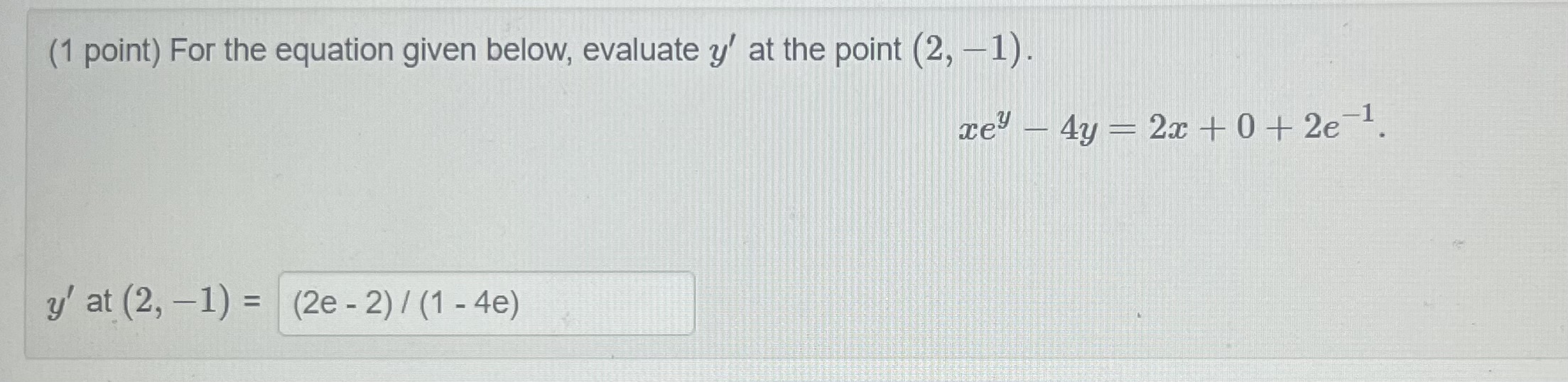Solved (1 point) For the equation given below, evaluate y′ | Chegg.com