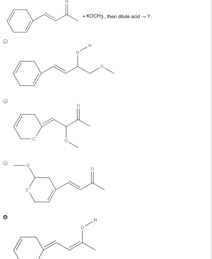 Solved + KOCH3 , then dilute acid →? O C ou O on Bu O H oud | Chegg.com