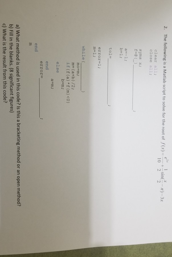 Solved 2. The following is a Matlab script to solve for the | Chegg.com