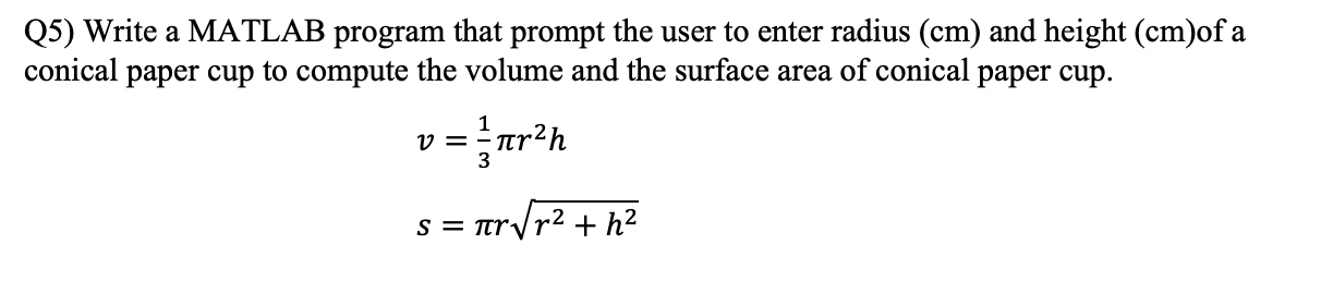Solved Q5) Write a MATLAB program that prompt the user to | Chegg.com