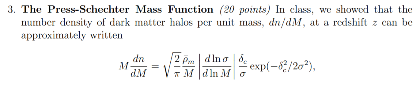 3. The Press-Schechter Mass Function (20 points) In | Chegg.com