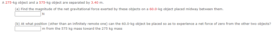 Solved A 275-kg object and a 575-kg object are separated by | Chegg.com