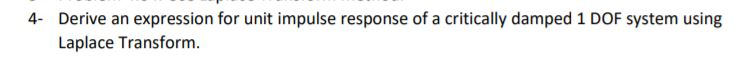 Solved 4- Derive an expression for unit impulse response of | Chegg.com
