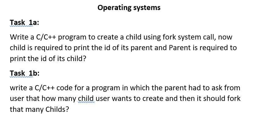 Solved Operating systems Task 1a: Wwwwwww Write a C/C++ | Chegg.com