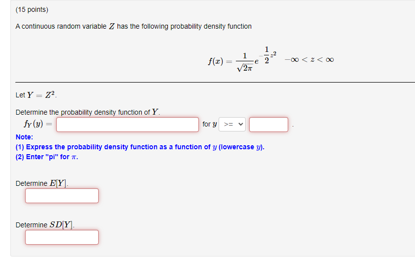 Solved A continuous random variable Z has the following | Chegg.com