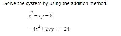 Solved Solve the system by using the addition method. | Chegg.com