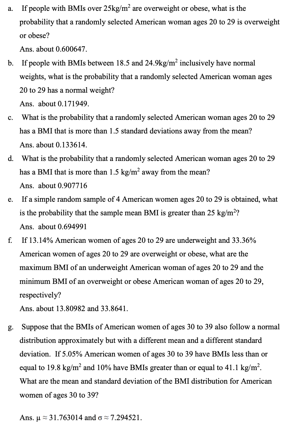 Solved Problem 3. Your body mass index (BMI) is your weight | Chegg.com