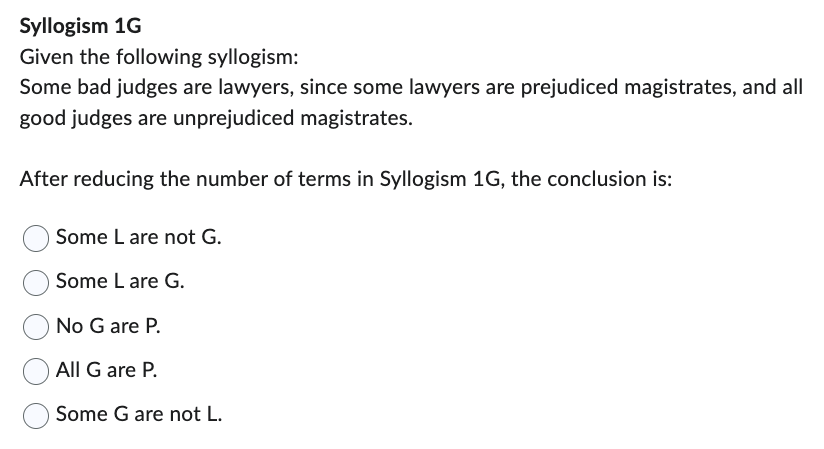 Syllogism 1G Given the following syllogism: Some bad | Chegg.com