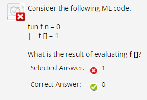 Solved Consider the following ML code. X fun fn = 0 | f1 = 1 | Chegg.com