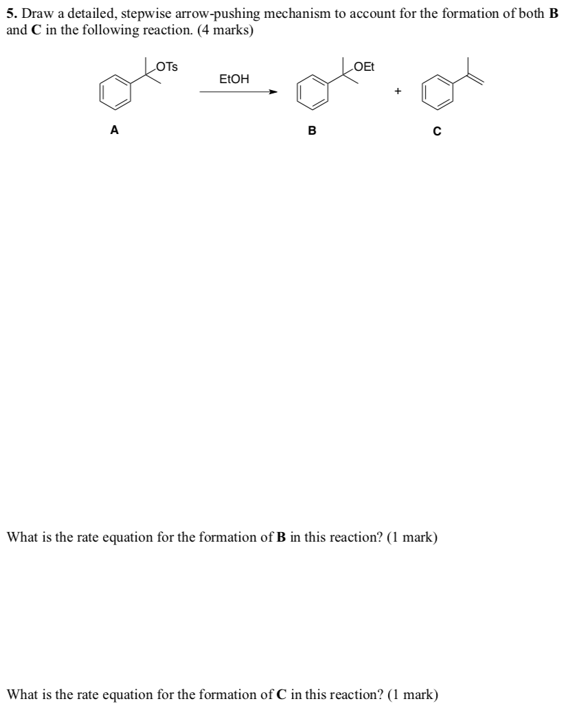 Solved 5. Draw a detailed, stepwise arrow-pushing mechanism | Chegg.com