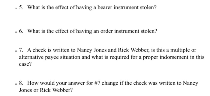 5. What is the effect of having a bearer instrument | Chegg.com