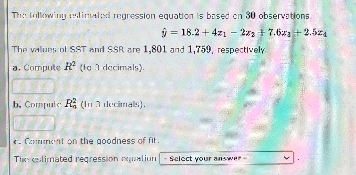 Solved The following estimated regression equation is based | Chegg.com