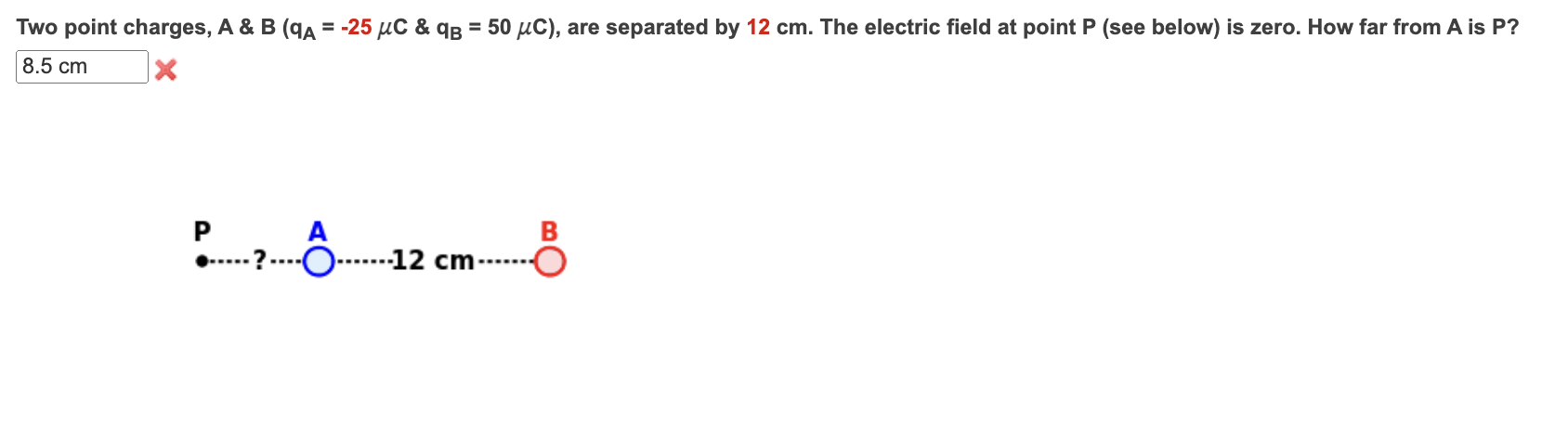Solved Two point charges, A&B(qA=-25μC&qB=50μC), ﻿are | Chegg.com