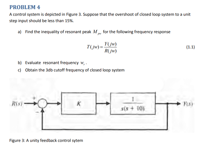 Solved PROBLEM 4 A control system is depicted in Figure 3. | Chegg.com