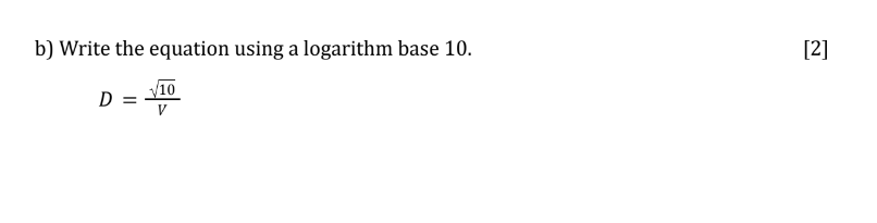 Solved b) Write the equation using a logarithm base 10. √10 | Chegg.com