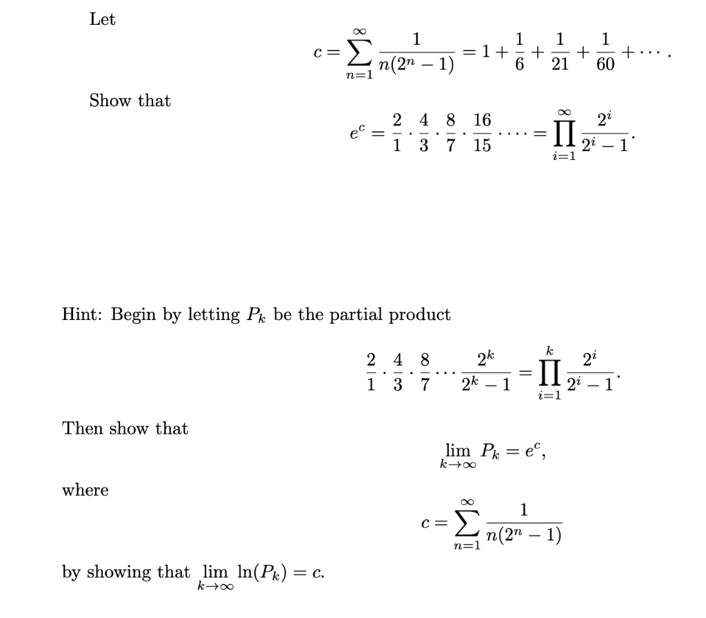 Solved Let c=∑n=1∞n(2n−1)1=1+61+211+601+⋯ Show that | Chegg.com