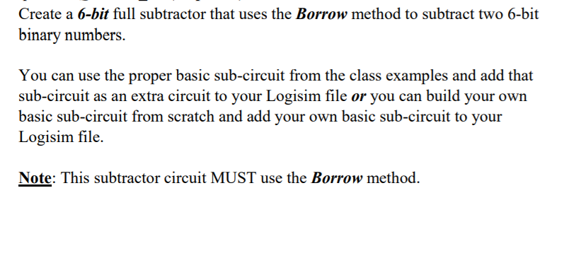 Solved Create a 6-bit full subtractor that uses the Borrow | Chegg.com