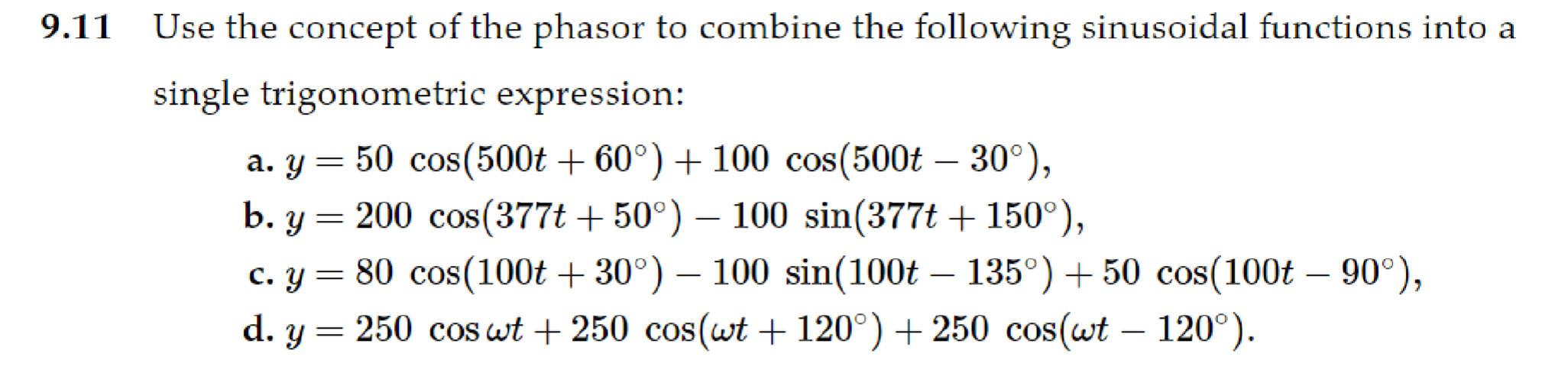 Solved 9.11 ﻿Use the concept of the phasor to combine the | Chegg.com