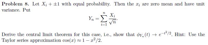 Solved Problem 8 . ﻿Let xi++-1 ﻿with equal probability. Then | Chegg.com