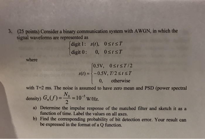 Solved 3. (25 points) Consider a binary communication system | Chegg.com
