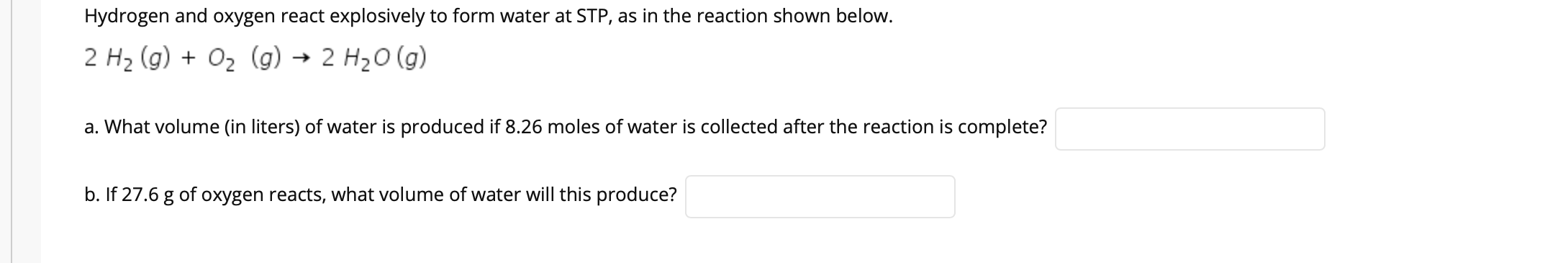 Solved Hydrogen and oxygen react explosively to form water | Chegg.com