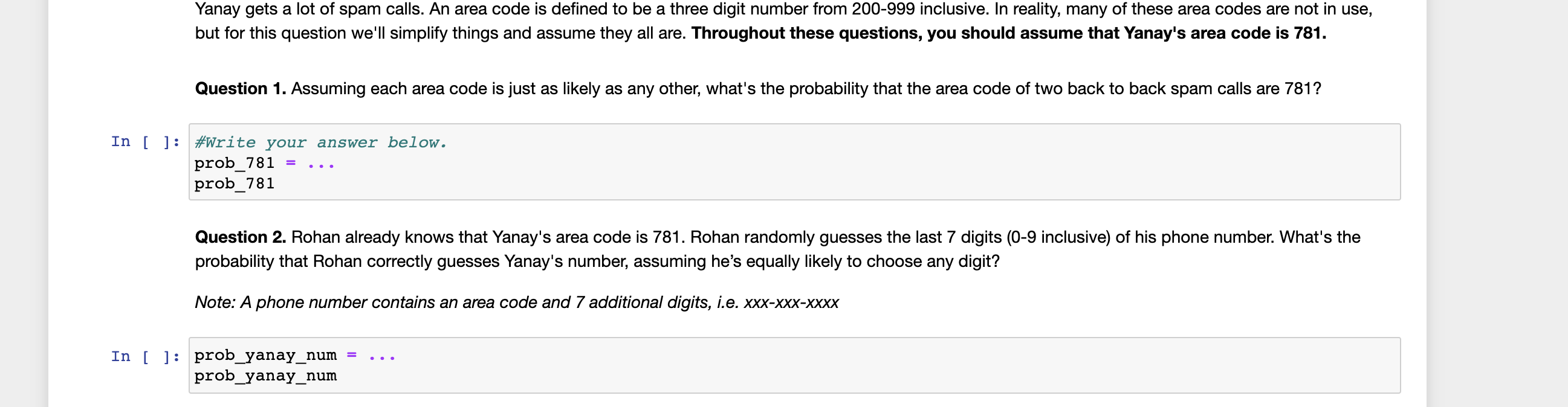 Solved Yanay Gets A Lot Of Spam Calls An Area Code Is Chegg