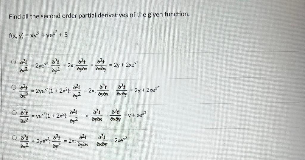 Solved Find All The Second Order Partial Derivatives Of The