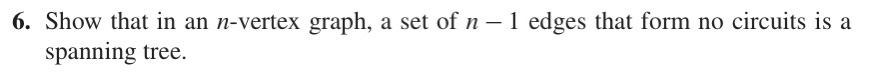 Solved 6. Show that in an n-vertex graph, a set of n−1 edges | Chegg.com
