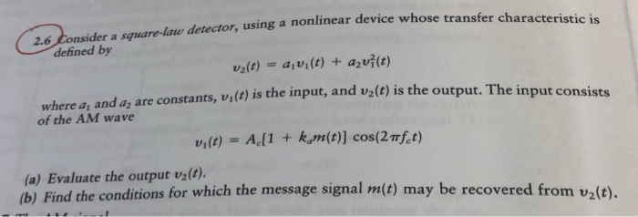 Solved 2.6 Consider a square-law detector, using a nonlinear | Chegg.com