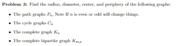 Solved Problem 3: Find the radius, diameter, center, and | Chegg.com
