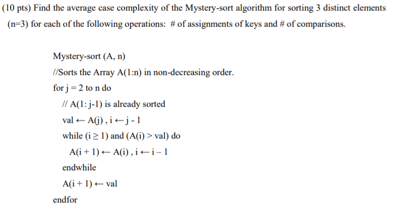 Solved 10 Pts Find The Average Case Complexity Of The 