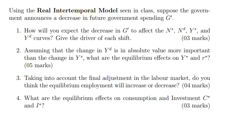 Solved Using the Real Intertemporal Model seen in class, | Chegg.com